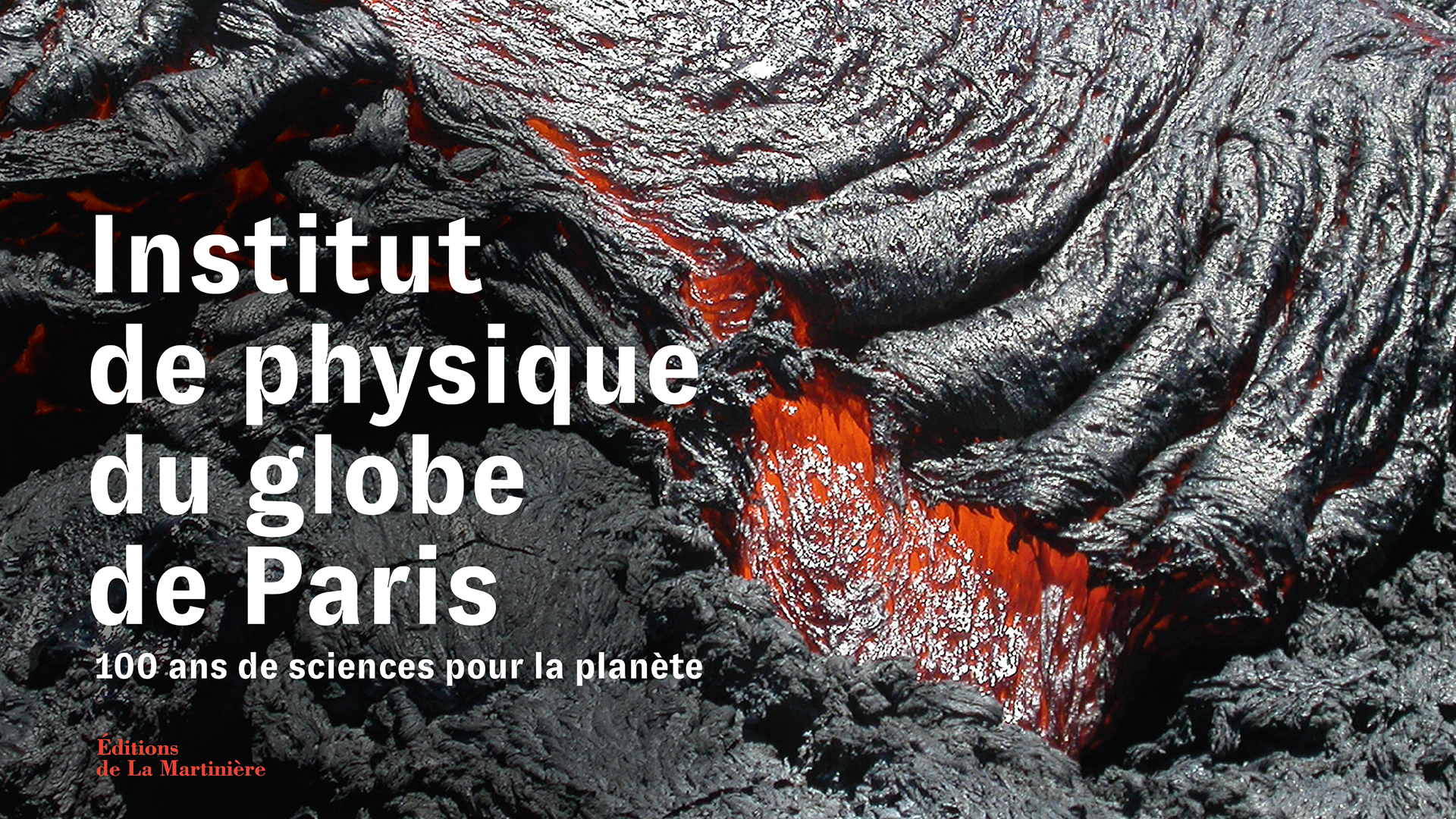 "Institut de physique du globe de Paris : 100 ans de sciences pour la ...